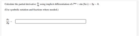 Solved Calculate The Partial Derivative Z Y Using Chegg