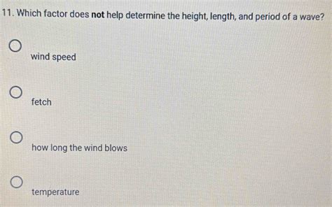 Solved Which Factor Does Not Help Determine The Height Length And