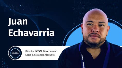 I Am Thrilled To Officially Welcome Juan To The Scylla Team After More
