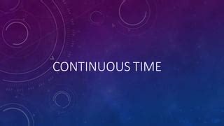 Continuous Time Pptx