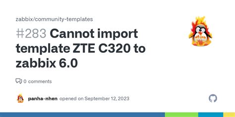 Cannot Import Template Zte C320 To Zabbix 60 · Issue 283 · Zabbixcommunity Templates · Github