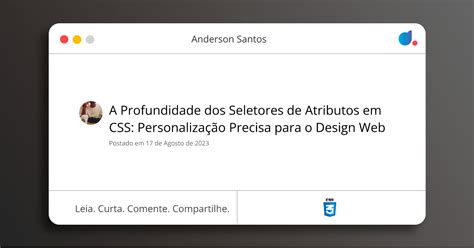 A Profundidade Dos Seletores De Atributos Em Css Personalização Precisa Para O Design Web