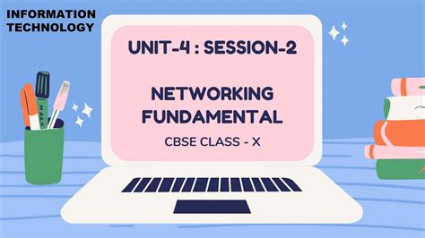 Session 2 Networking Fundamentalcbse Class X It 402 Unit 4 Youtube