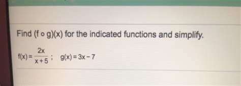 solved find fog x for the indicated functions and