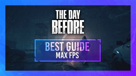 BEST The Day Before Optimization Guide | Max FPS | Best Settings ...