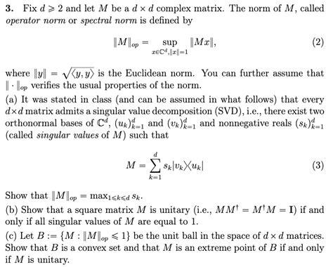 3 Fix D 2 And Let M Be A D X D Complex Matrix The Chegg Com