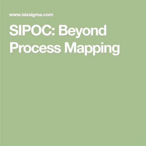 SIPOC Beyond Process Mapping Process Map Map Process