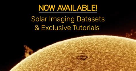 now available solar imaging datasets and exclusive tutorials telescope