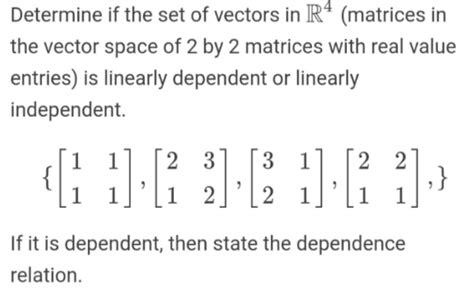 solved determine if the set of vectors in r4 matrices in