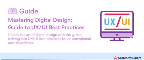 Mastering Digital Design: Guide to UX/UI Best Practices