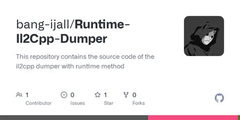 Github Bang Ijallruntime Il2cpp Dumper This Repository Contains The