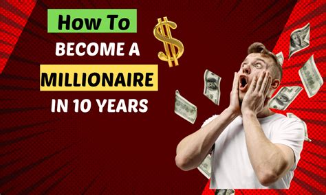 How To Become A Millionaire In 10 Years Heres The Year Wise Plan