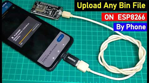 How To Upload Any Bin File On ESP By Phone