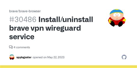 Install Uninstall Brave Vpn Wireguard Service · Issue 30486 · Brave