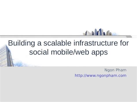 ppt building a scalable infrastructure for social mobile web apps