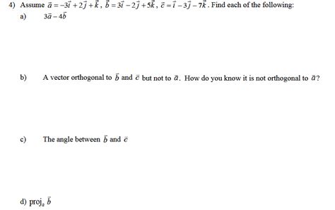 Solved Assume A Vector I Vector J Vector K Chegg