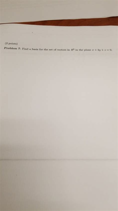solved 2 points problem 7 find a basis for the set of