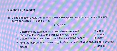 solved question 1 25 ﻿marks a ﻿using simpson s rule with