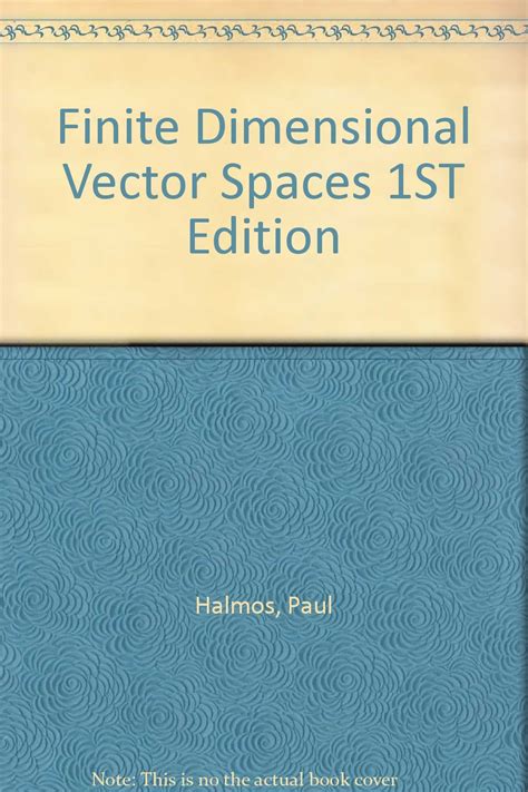 Finite Dimensional Vector Spaces 1st Edition Halmos P R