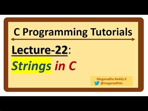 C-Programming Tutorials : Lecture-22 - strings in C / Character arrays in C - YouTube