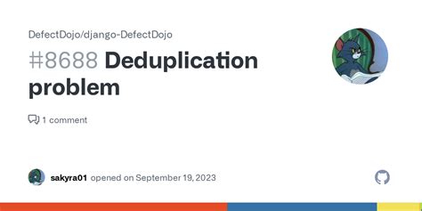 Deduplication Problem · Issue 8688 · Defectdojodjango Defectdojo · Github
