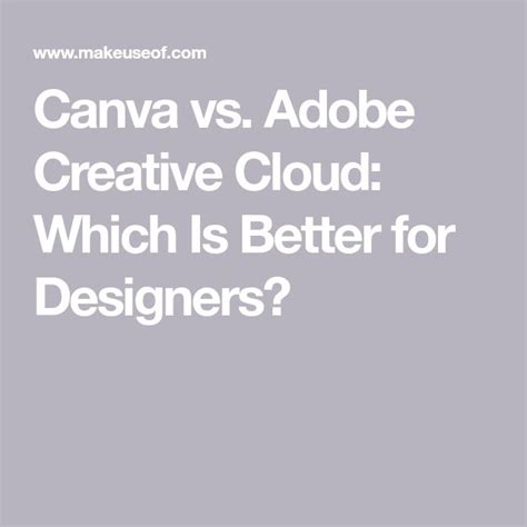 Canva Vs Adobe Creative Cloud Which Is Better For Designers Adobe Creative Cloud Adobe