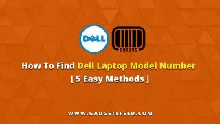 Easy Ways How To Find Dell Laptop Model Number