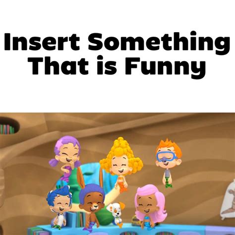 The Bubble Guppies Gang Laughs At Who What By Carsracer95 On Deviantart
