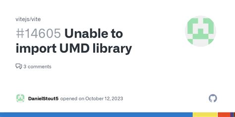 Unable To Import Umd Library · Issue 14605 · Vitejsvite · Github