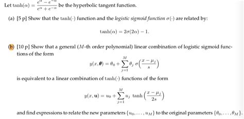 Solved Let Tanha Be The Hyperbolic Tangent Function A 5 P Show