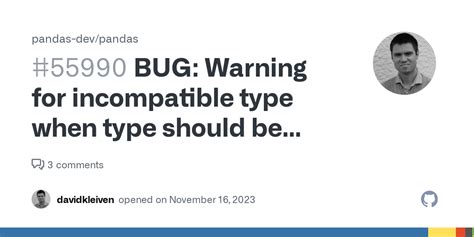 Bug Warning For Incompatible Type When Type Should Be Compatible · Issue 55990 · Pandas Dev
