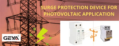 Surge Protection Device For Photovoltaic Application Geya Electrical Equipment Supply