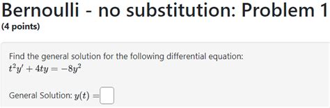 Solved Bernoulli No Substitution Problem 1 Find The