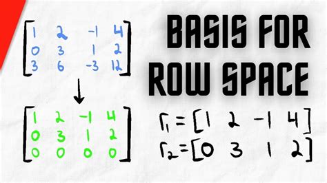 Finding Basis For The Row Space Of A Matrix Linear Algebra Youtube
