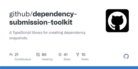 Github Githubdependency Submission Toolkit A Typescript Library For