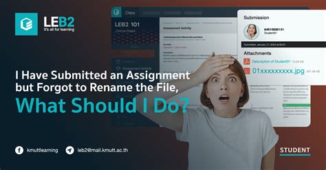 I Have Submitted An Assignment But Forgot To Rename The File What Should I Do Leb2 Support