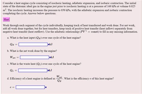 [get Answer] Consider A Heat Engine Cycle Consisting Of Isochoric Heating Adiabatic Expansion