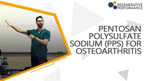 Pentosan Polysulfate Sodium Pps For Osteoarthritis Youtube