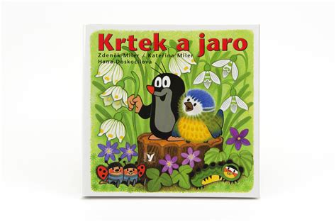 Krtek A Jaro Hana Doskočilová Megaknihy Cz