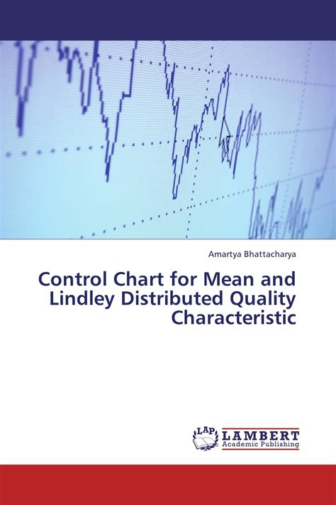Control Chart For Mean And Lindley Distributed Quality Characteristic 978 3 659 33161 9