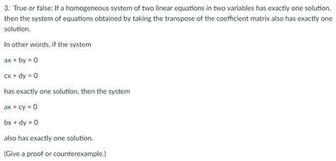 Solved 3 True Or False If A Homogeneous System Of Two
