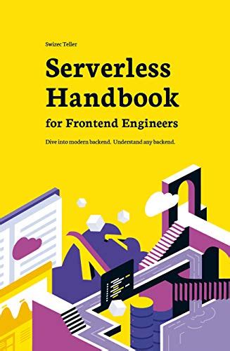 Serverless Handbook Dive Into Modern Backend Understand Any Backend
