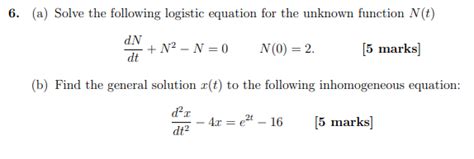 Solved A Solve The Following Logistic Equation For The Chegg