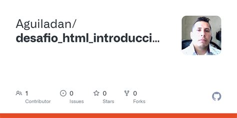 github aguiladan desafio html introduccion