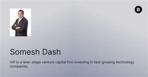 Somesh Dash Base Templates Investor Profile