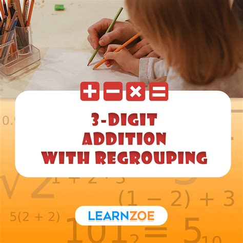 Digit Addition With Regrouping Learn ZOE
