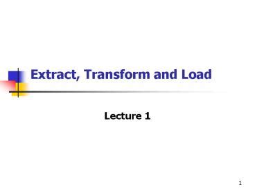 PPT Extract Transform And Load PowerPoint Presentation Free To View Id ZDc Z