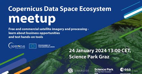 Copernicus Data Space Ecosystem Meetup Science Park Graz Copernicus Data Space Ecosystem