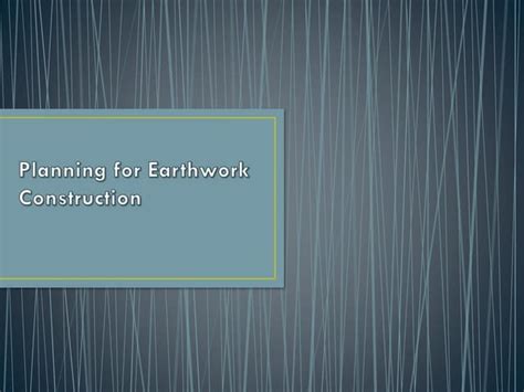 Planning For Earthwork In Construction Projects Pdf