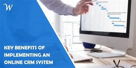 Key Benefits Of Implementing An Online Crm System Wp Newsify
